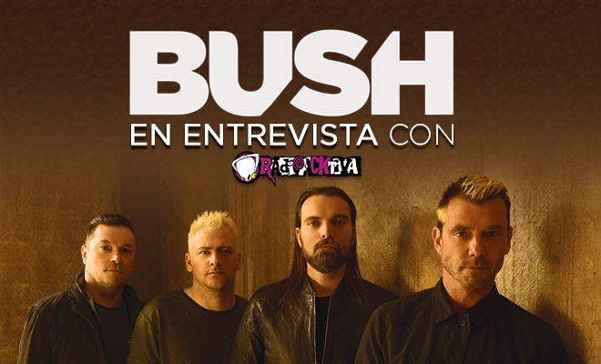 BUSH en entrevista con Radioacktiva