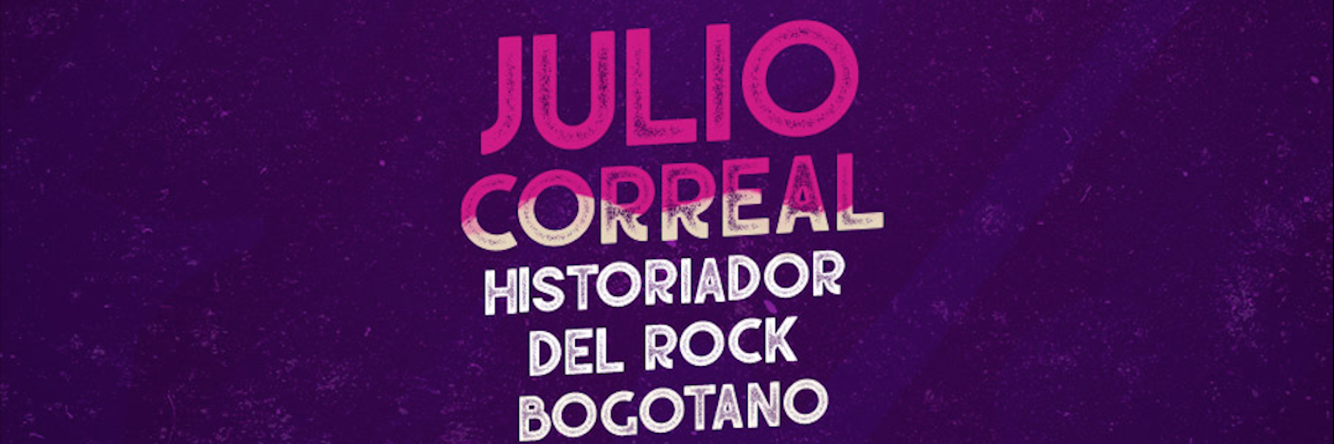 Háblelo, don Julio: la historia del rock bogotano y los conciertos más ...